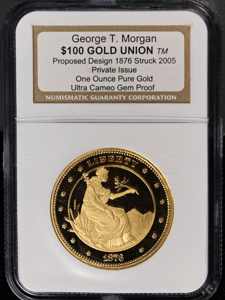 (2005) George T. Morgan $100 Gold Union 1876 Design Private Issue 1oz ...