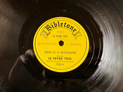 LE FEVRE TRIO Just One Rose Will Do/Jesus Is a Waymaker BIBLETONE 7023 ...