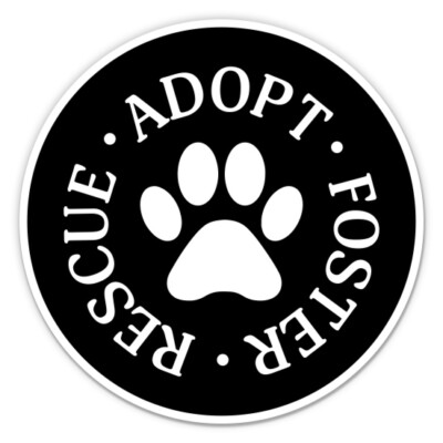 Rescue Adopt Foster Vinyl Sticker - SELECT SIZE | eBay