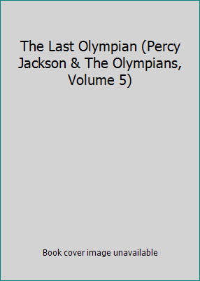 The Last Olympian (Percy Jackson & The Olympians, Volume 5) by Rick ...