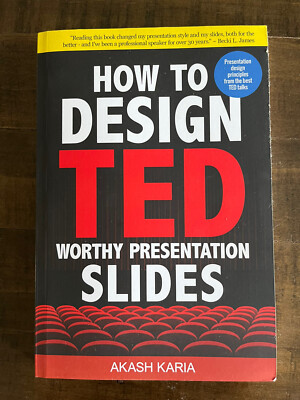 How to Design TED-Worthy Presentation Slides 9781507638125| eBay