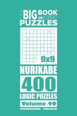 Krylov - Big Book of Logic Puzzles - Nurikabe 400 Logic Volume 49 ...