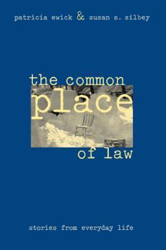 Chicago Series in Law and Society Ser.: Common Place of Law : Stories ...