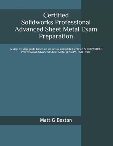 Certified Solidworks Professional Advanced Sheet Metal Exam Preparation ...