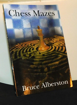 Chess Mazes by Bruce Alberson (Book) 9781888690231| eBay