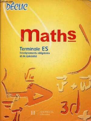 Maths Terminale ES enseignements obligatoire et de spécialité. - | eBay
