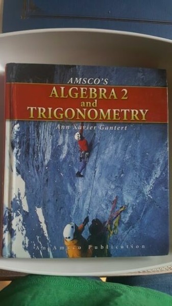 Amsco's Algebra 2 and Trigonometry by Ann Xavier Gantert (2008 ...