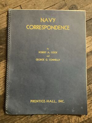 Navy Correspondence By Robert A. Cook & George G. Connelly (Restricted ...