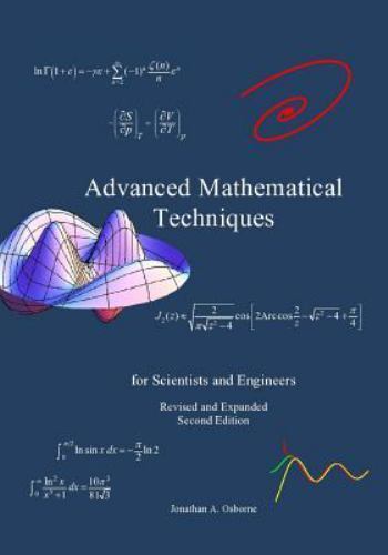 Advanced Mathematical Techniques : For Scientists and Engineers by ...