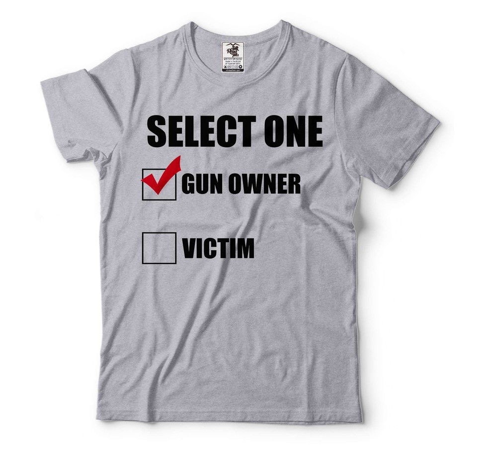 Funny Pro Gun Shirt Gun Owner Gifts 2nd Amendment Gift Tee Gun Lover ...