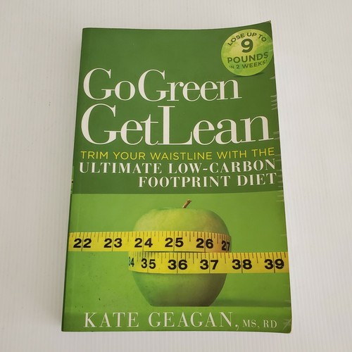 Go Green Get Lean: Trim Your Waistline with the Ultimate Low-Carbon ...