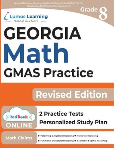 Georgia Milestones Assessment System Test Prep: 8th Grade Math Practice ...