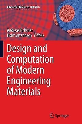 Design and Computation of Modern Engineering Materials by Holm ...