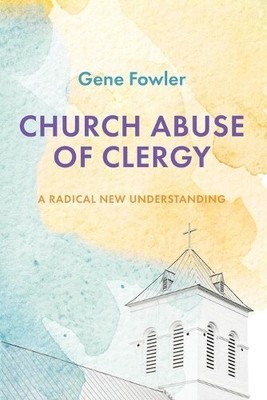 Gene Fowler Church Abuse of Clergy (Poche) | eBay