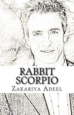 Rabbit Scorpio: The Combined Astrology Series by Zakariya Adeel ...