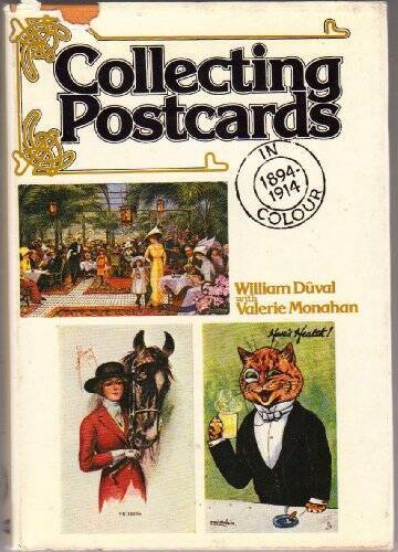 Collecting Postcards in Colour: 1894-1914 - Hardcover By William Duval ...