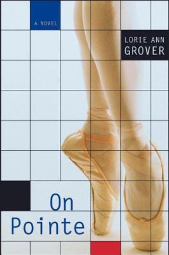 On Pointe by Lorie Ann Grover (2004, Hardcover) for sale online | eBay