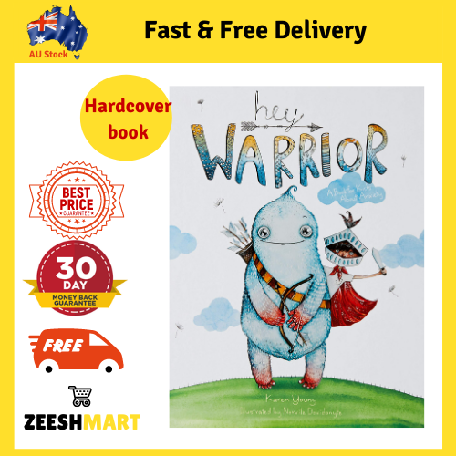 Hey Warrior: A Book for Kids About Anxiety by Karen Young Hardcover ...