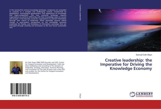 Creative Leadership: The Imperative For Driving The Knowledge Economy ...