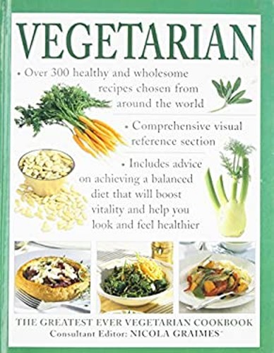 Vegetarian: The Greatest Ever Vegetarian Cookbook | eBay