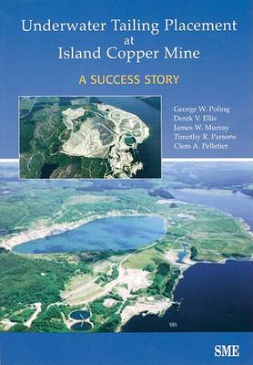 Underwater Tailing Placement at Island Copper Mine: A Success Story by ...