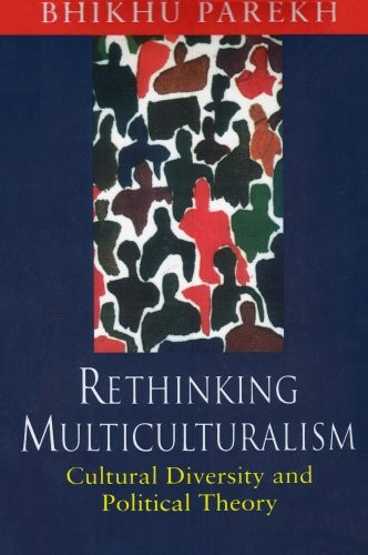 Rethinking Multiculturalism : Cultural Diversity and Political Theory ...