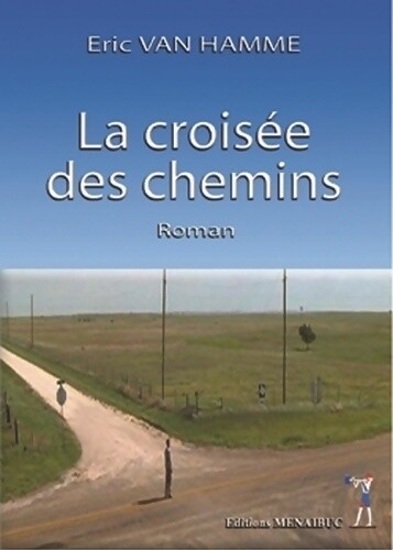 La croisée des chemins - Eric Van Hamme - V318414 | eBay