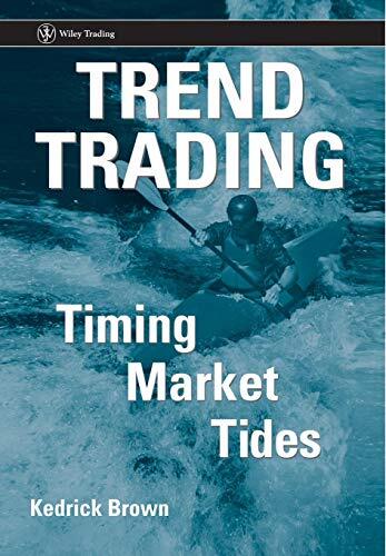 Trend Trading: Timing Market Tides (Wiley Trading), Brown 9780471980216 ...