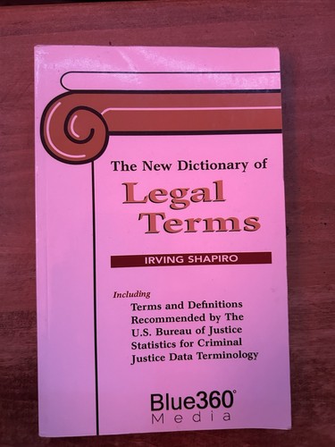 The New Dictionary Of Legal Terms Irving Shapiro Paperback Used New ...