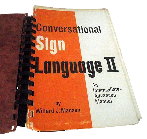 ASL Conversational Sign Language II Intermediate Advanced Madsen Deaf ...