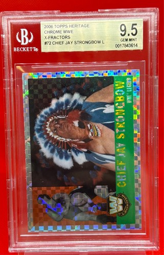 2006 Topps Chrome WWE Heritage X-Fractor #72 Chief Jay Strongbow BGS 9. ...