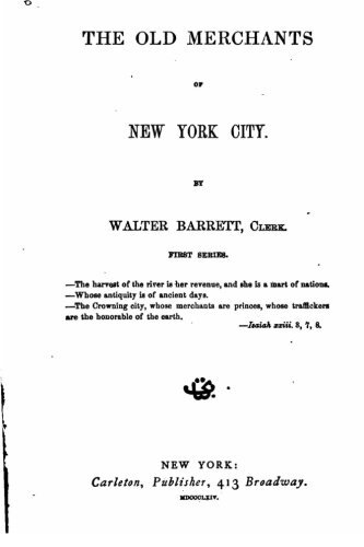 The old merchants of New York City, Barrett 9781530941285 Fast Free ...