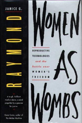 Janice G. Raymond Women as Wombs (Paperback) 9781875559411 | eBay
