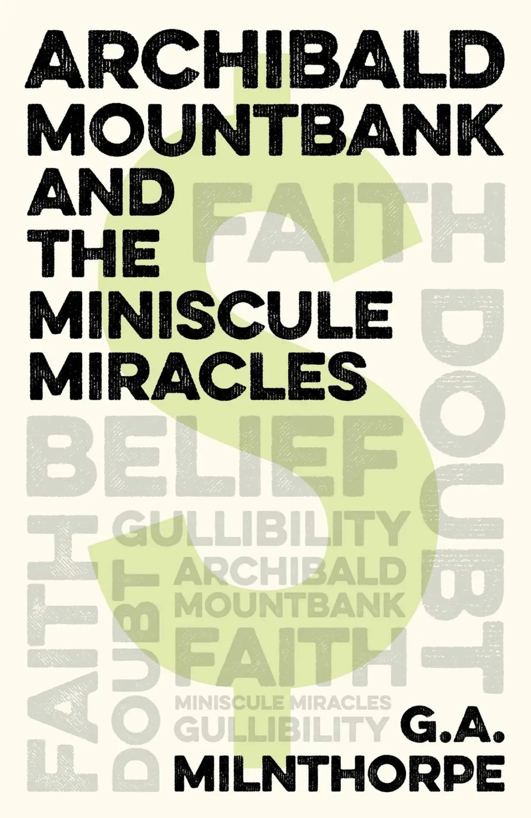 Archibald Mountbank and the Miniscule Miracles | G. A. Milnthorpe ...