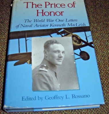 The Price of Honor : The World War One Letters of Naval Aviator Kenneth ...