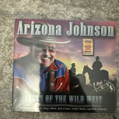 Arizona Johnson - Songs Of The Wild West (Audio CD 2015) Brand New | eBay