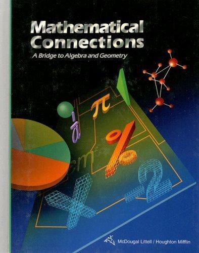 Mathematical Connections, a Bridge to Algebra and Geometry by Francis J ...