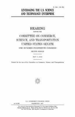 Leveraging the U. S. Science and Technology Enterprise by United States ...