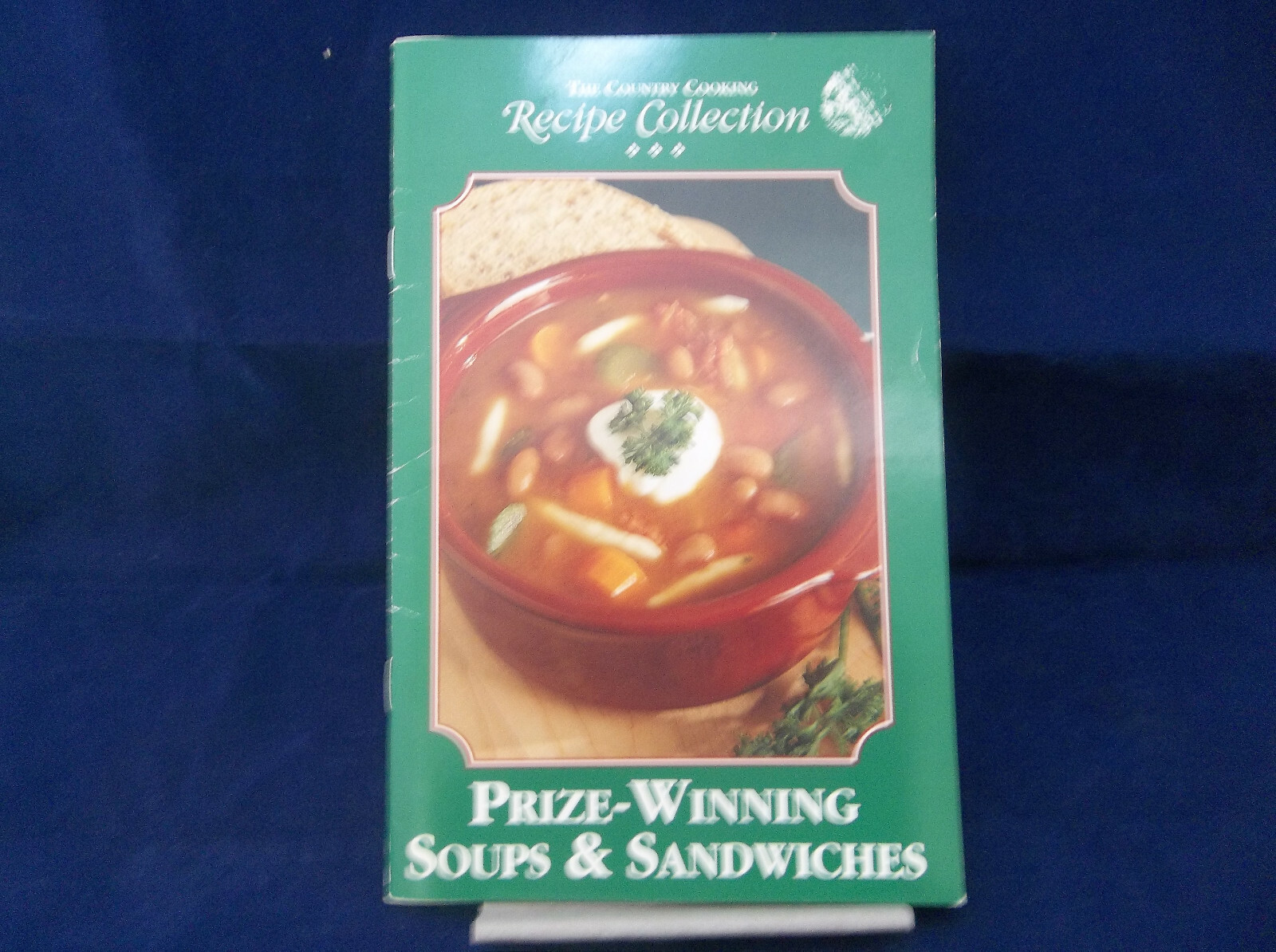 The Country Cooking Recipe Collection Prize-Winning Soups & Sandwiches ...
