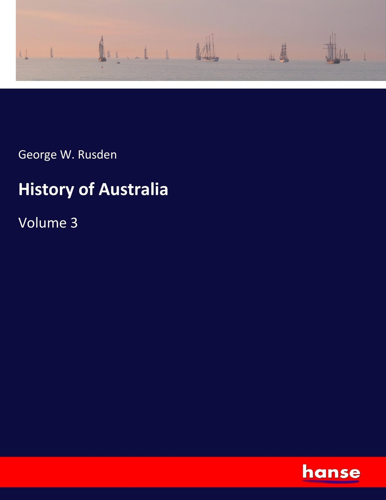 History of Australia von George W. Rusden (2017, Taschenbuch) online ...