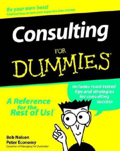 Consulting For Dummies (For Dummies (Lifestyles Paperback)) - Paperback ...