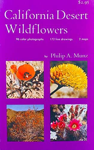 California Desert Wild Flowers,Philip A. Munz 9780520008984 | eBay
