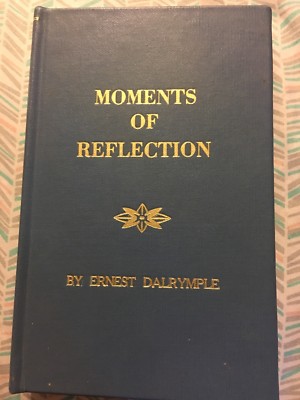 Moments Of Reflection Hardback Book (Ernest Dalrymple) | eBay