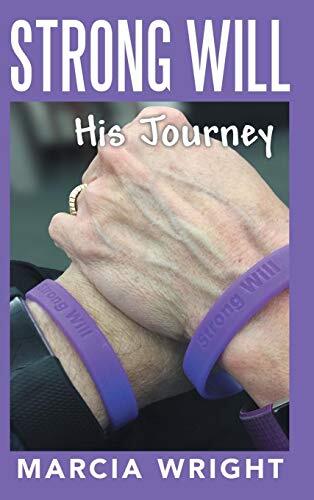 STRONG WILL: HIS JOURNEY By Marcia Wright - Hardcover **BRAND NEW** 9781973660736 | eBay