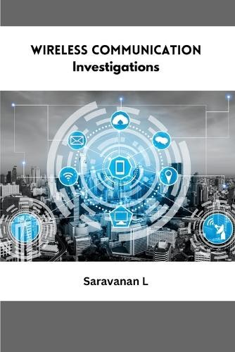 Saravanan L Wireless Communication Investigations (Paperback) | eBay