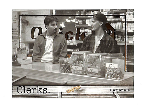 2017 SkyBox Clerks Quick Stop Foil #50 Rationale | eBay