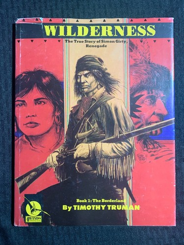 1989 WILDERNESS 1 THE BORDERLANDS by Tim Truman HC/DJ FN+/VG+ 1st 4Winds | eBay