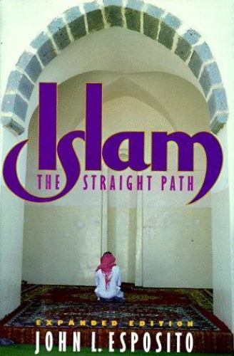 Islam : The Straight Path by John L. Esposito (1990, Hardcover ...