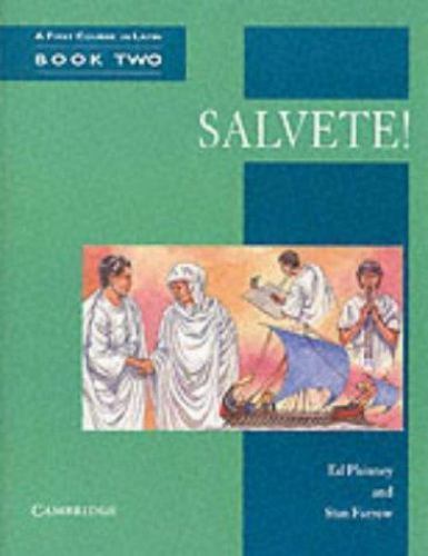 Salvete! Bk. 2 : A First Course in Latin by Stan Farrow and Edward ...