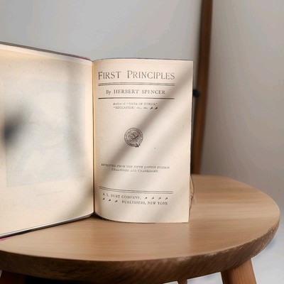 First Principles. Herbert Spencer -Reprinted 5th Edition. Burt Home ...